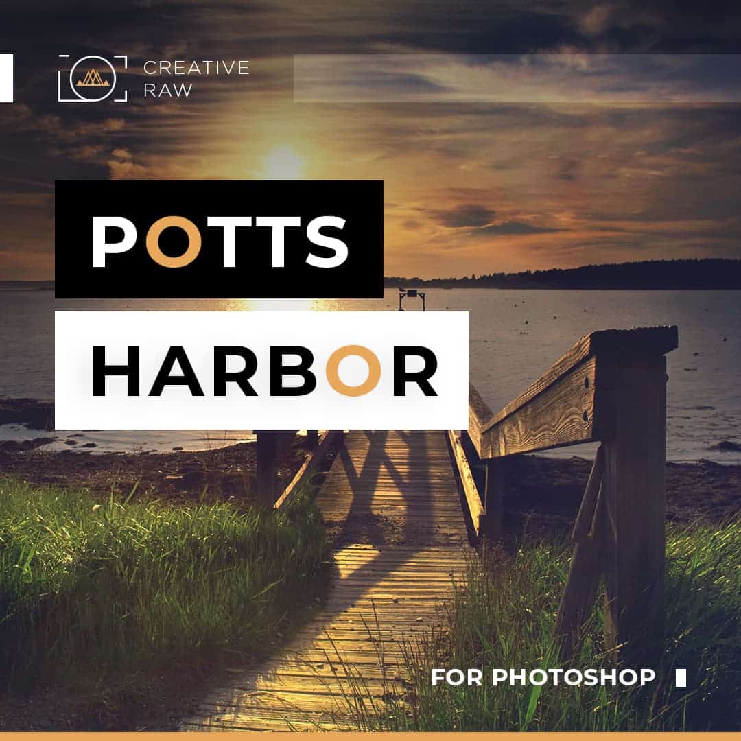 Start to Finish: Potts Harbor - CreativeRAW